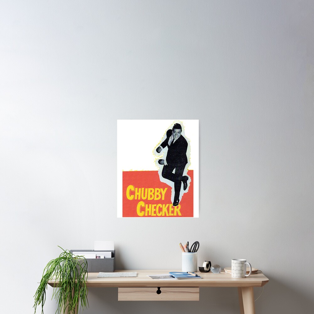 "Chubby Checker" Poster for Sale by khuongnecessa | Redbubble