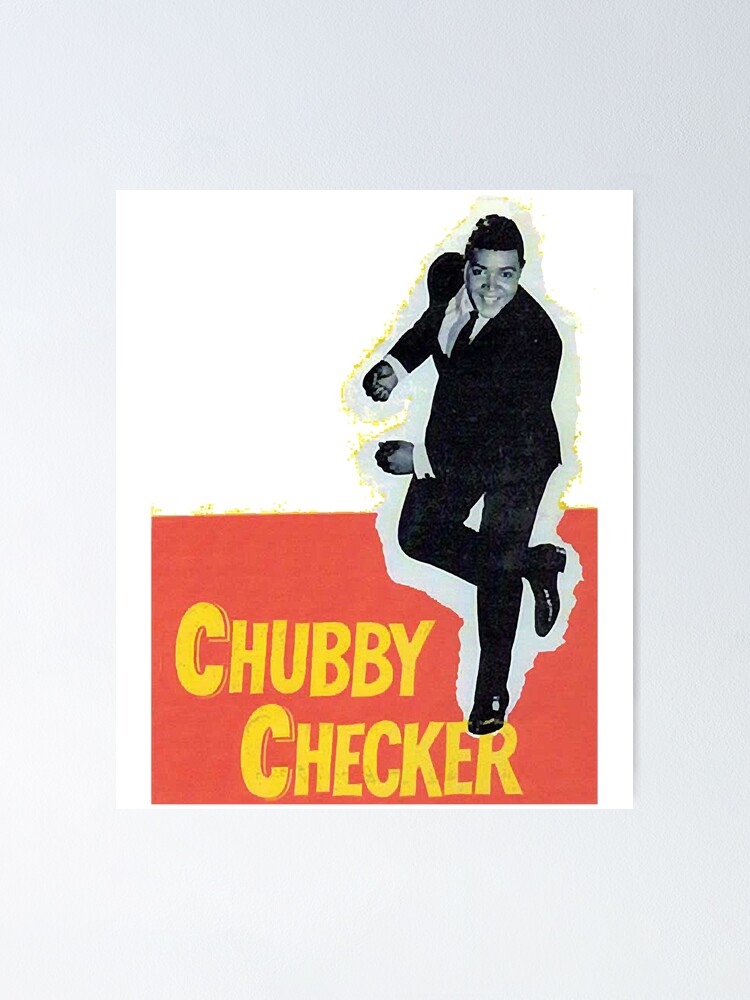 "Chubby Checker" Poster for Sale by khuongnecessa | Redbubble