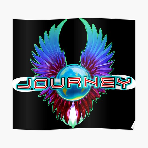 "JOURNEY BAND" Poster for Sale by FannieSchmidt | Redbubble