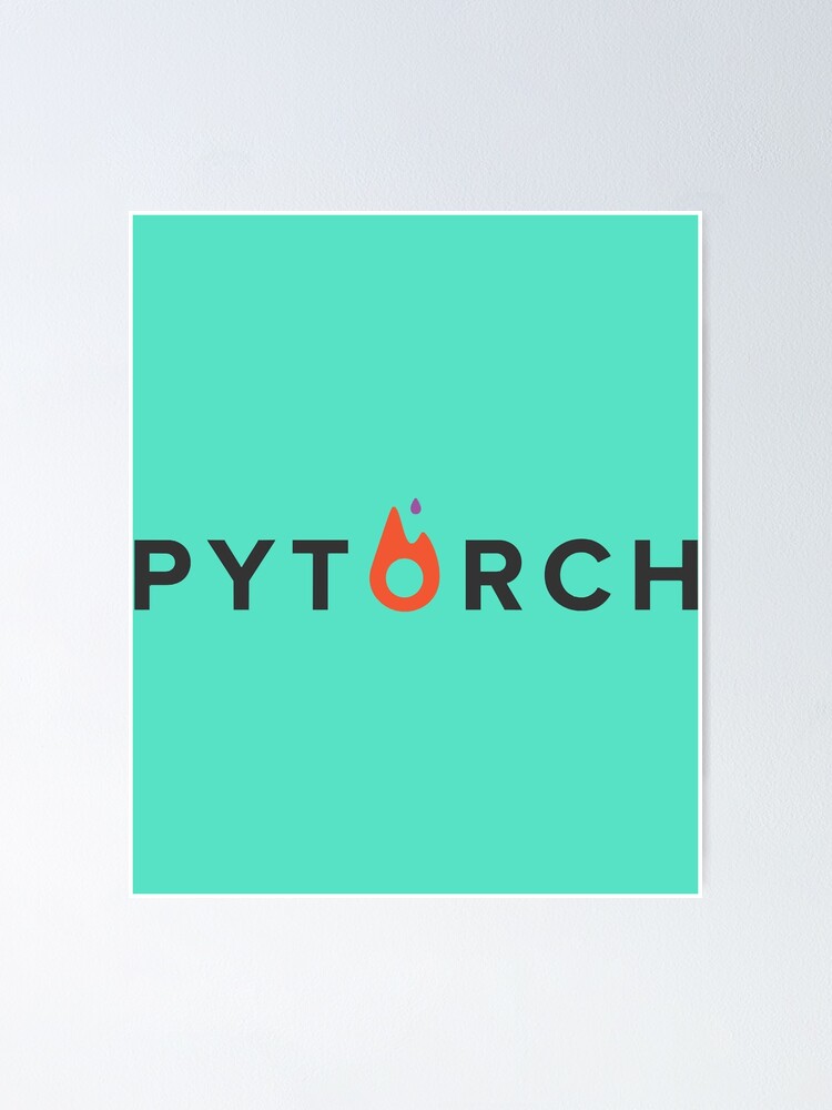 "pytorch" Poster for Sale by TwichFivening | Redbubble