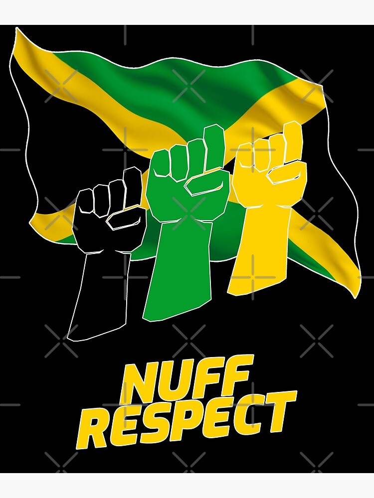 "Nuff Respect Jamaican Jamaica Flag" Poster for Sale by martjfaulkner ...