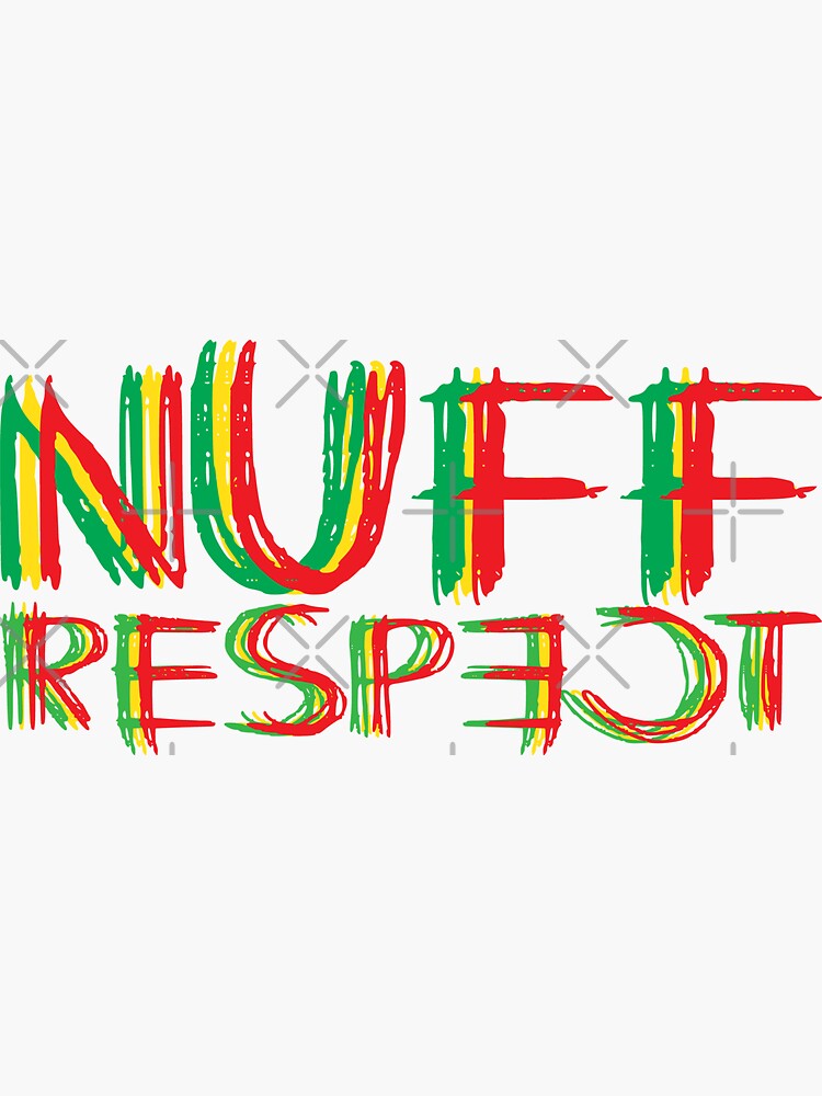 "NUFF RESPECT CAMPAIGN" Sticker by ztdesign07 | Redbubble