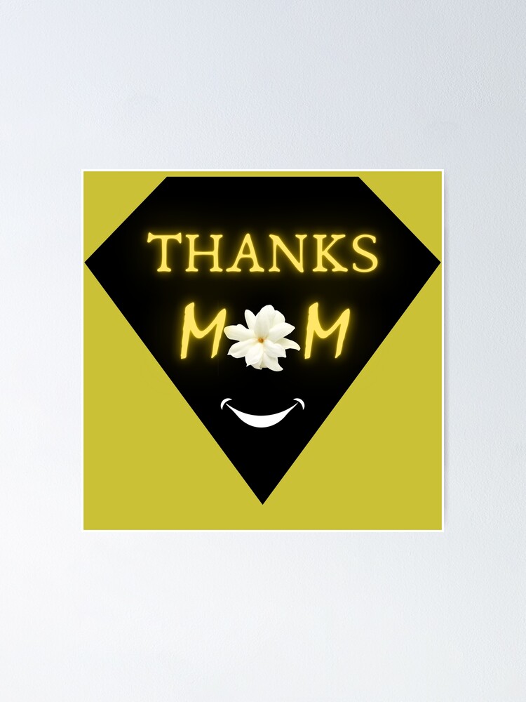 Thanks Mom Merci Maman Je Taime Maman شكراً أمي Poster By Bouyahi Redbubble