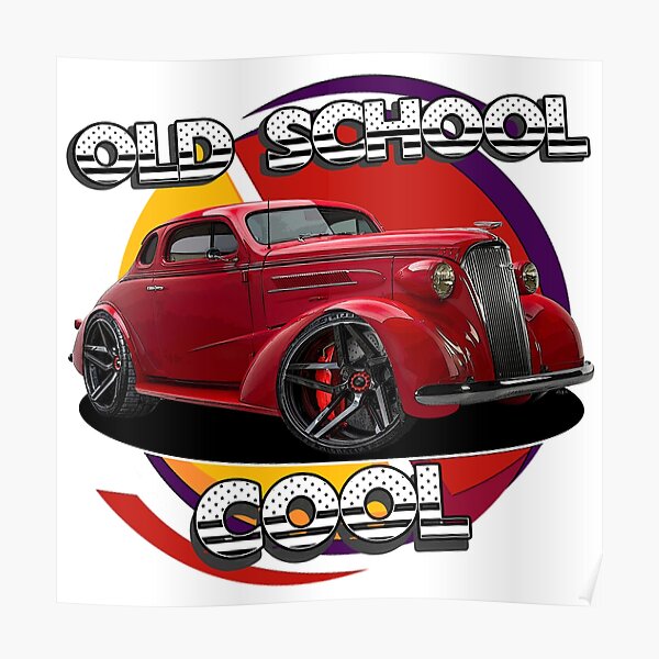 "Old School Cool - 1937 Chevy" Poster for Sale by WilcoxPhotoArt ...
