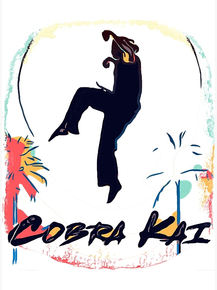 "Cobra Kai Karate Kick " Poster for Sale by yenhobac37 | Redbubble