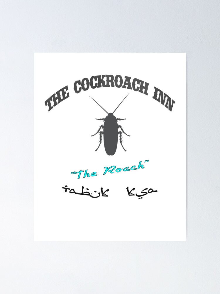Póster «The Cockroach Inn, también conocido como "The Roach", Tabuk, KSA - versión 3» de ...