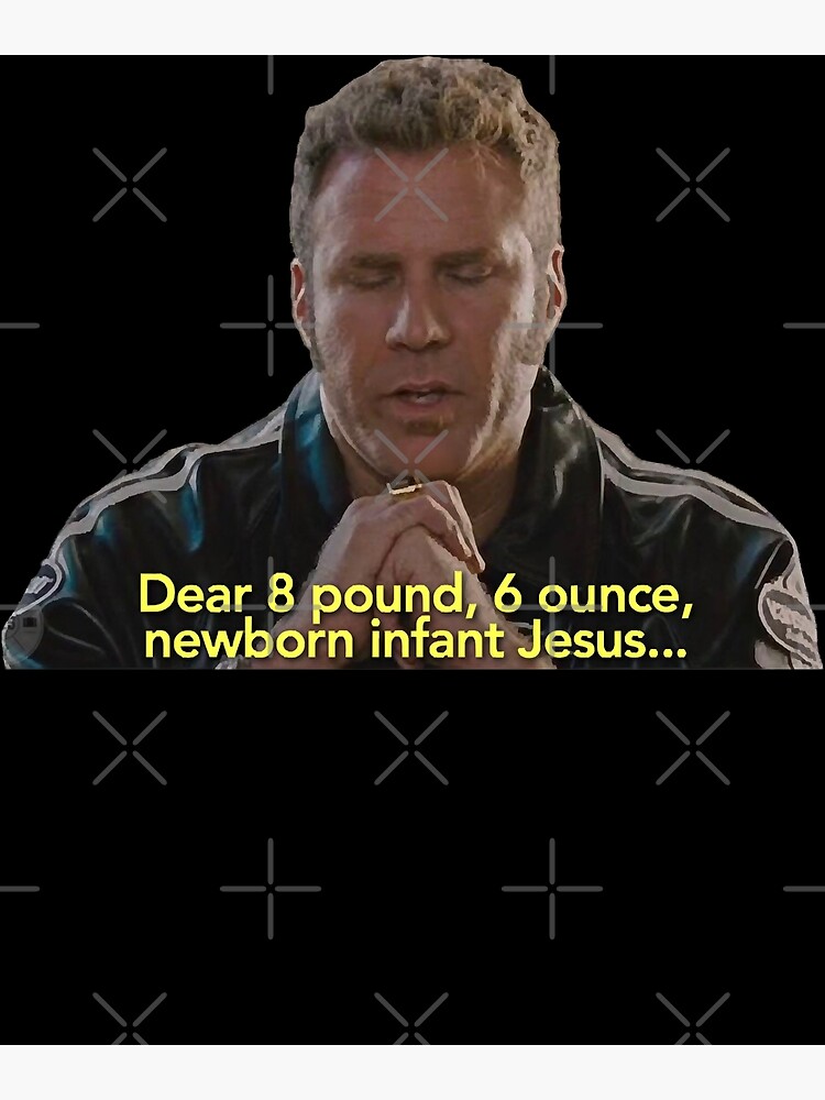 "For Men Women Baby Jesus Prayer Talladega Nights Retro Vintage" Poster ...
