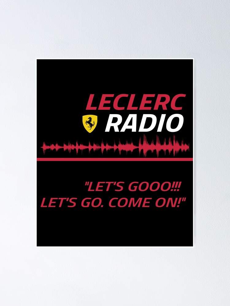 "Let's Go Charles Leclerc Team Radio" Poster for Sale by demhan | Redbubble