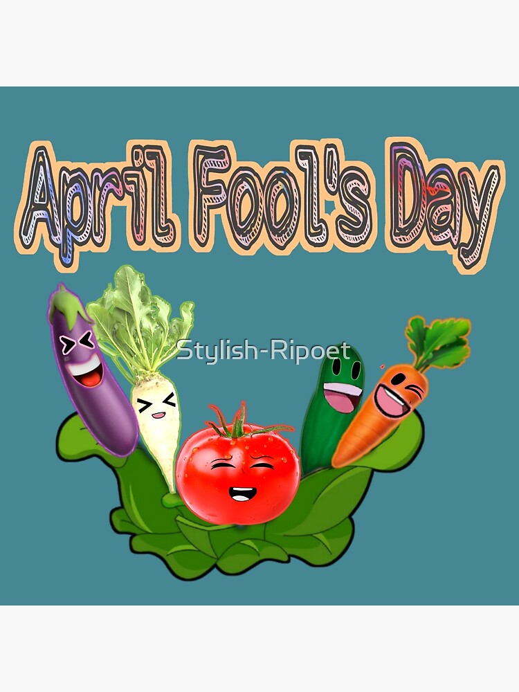 "April Fools Day - Happy Vegetables" Poster for Sale by Stylish-Ripoet ...