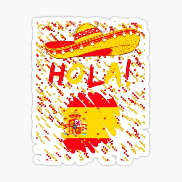 "Hola! digital art featuring a sombrero,The Spanish Flag and Spanish ...