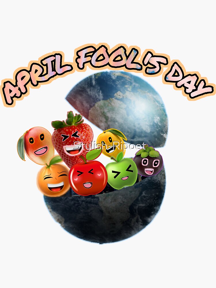 "April Fools Day-happy fruits coy" Sticker by Stylish-Ripoet | Redbubble