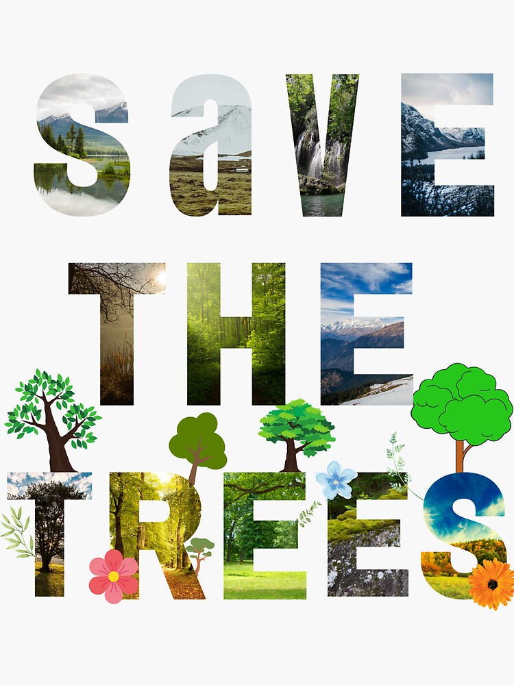 "Save the trees" Sticker by Lucavanstraalen | Redbubble