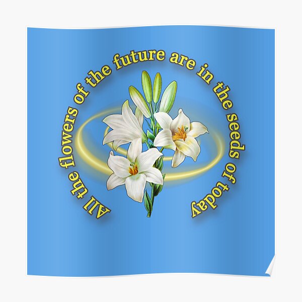 "Flowers Of The Future - Chinese Proverb - Version 06 - Color 04" Poster for Sale by SumarUp ...