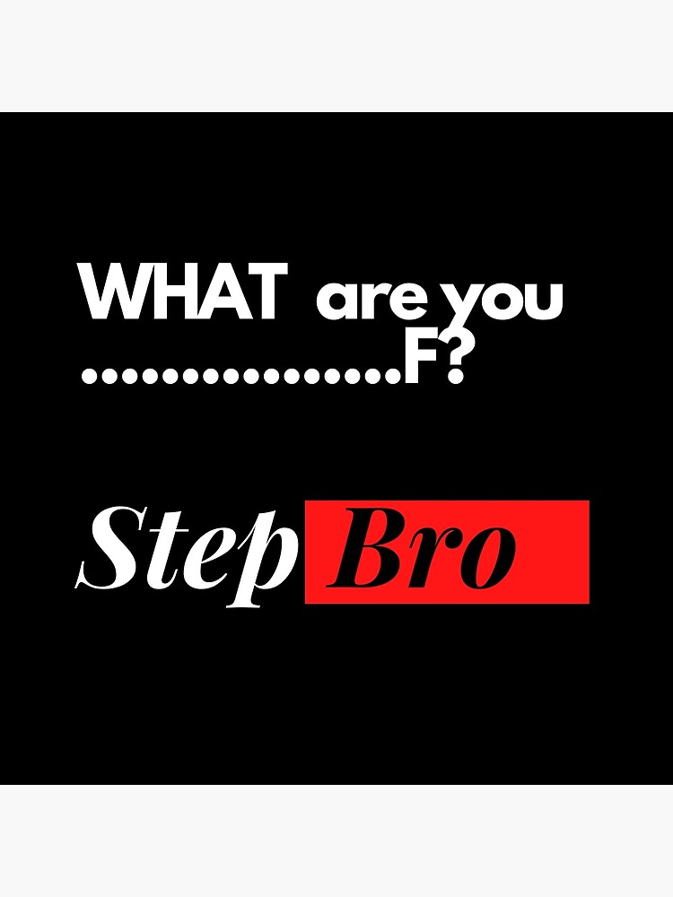 Step Bro Porn Poster For Sale By Havilaharts Redbubble