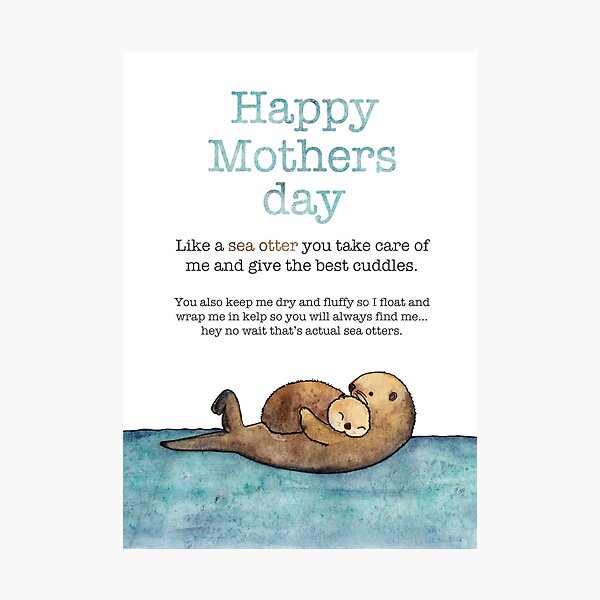 "Cute Sea Otter Mothers day card" Photographic Print for Sale by ...