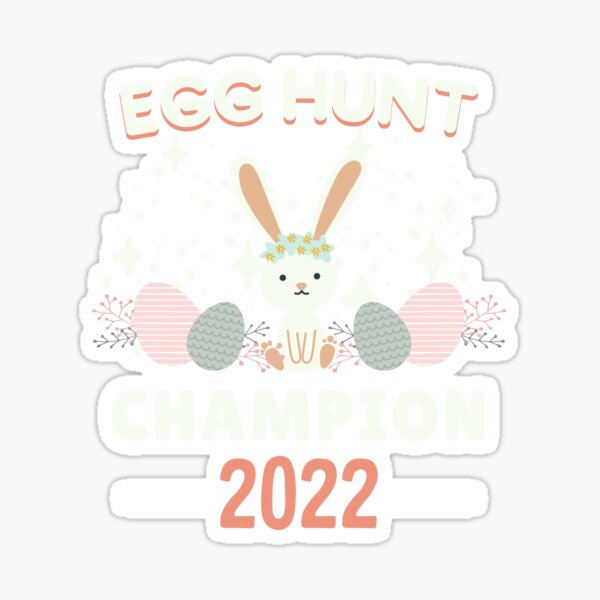 "Egg Hunt Champion 2022, Egg hunt champion, Sunday Happy Easter Cute ...