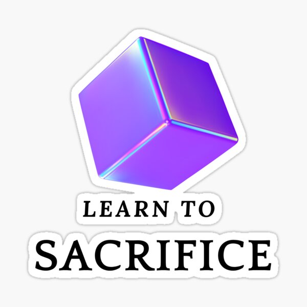 "Learn To Sacrifice" Sticker by Nickky66 | Redbubble