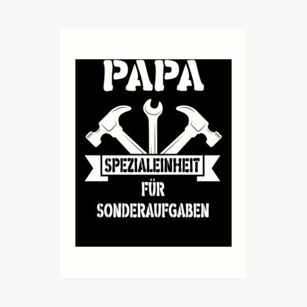 "Dad Special Task Force - Father's Day" Art Print for Sale by Shirt ...