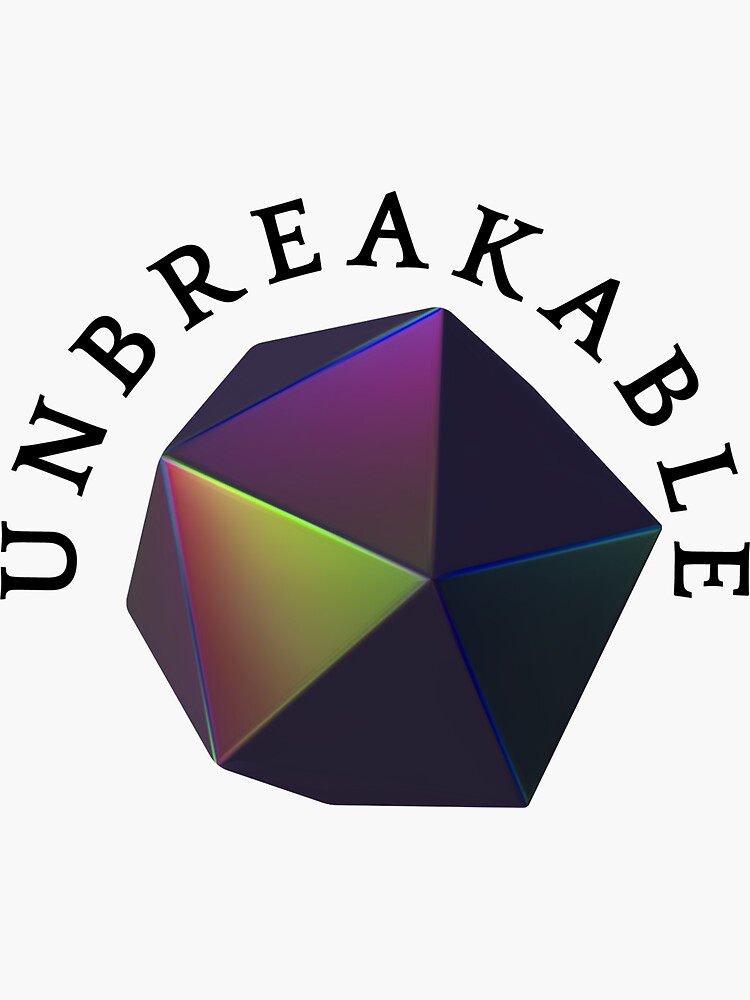 "UNBREAKABLE" Sticker by Nickky66 | Redbubble
