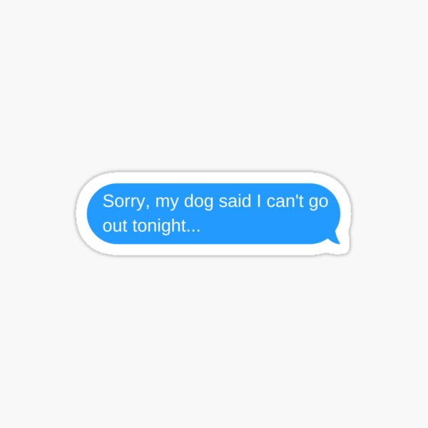 "Text Message Sticker " Sticker by PawcassoPrints | Redbubble