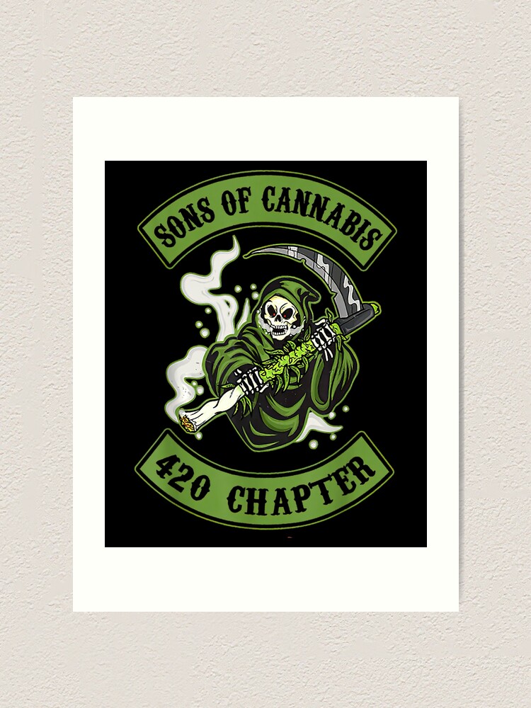 "Sons Of Cannabis 420 Chapter Skull Grim Reaper Funny Weed" Art Print ...