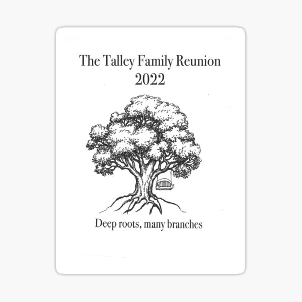 "Talley Family Reunion 2022" Sticker by ChatawayFarm | Redbubble