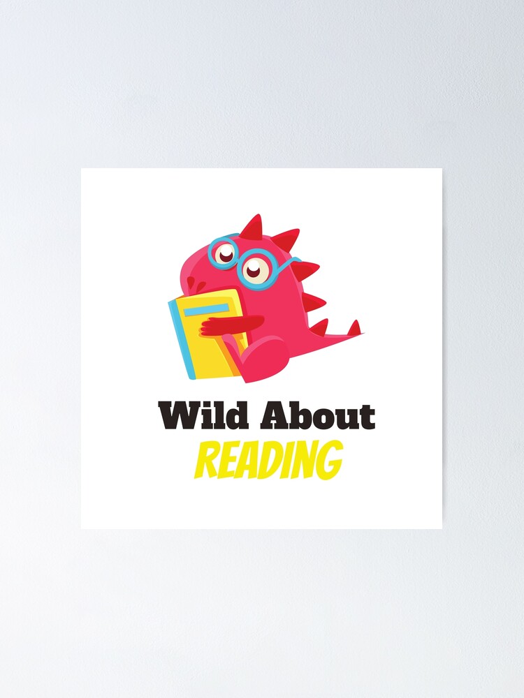 "Wild About Reading" Poster for Sale by Moizchattha112 | Redbubble