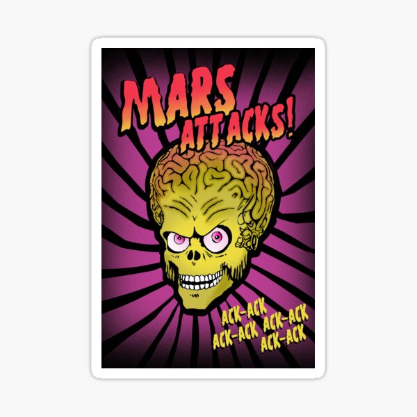 "Mars Attacks!" Sticker by 2toastdesign | Redbubble
