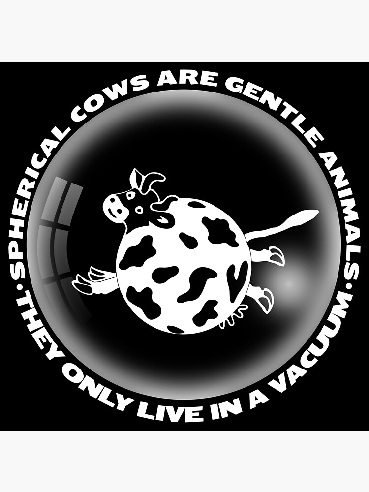 "Spherical cow " Poster for Sale by i-cottagedesign | Redbubble