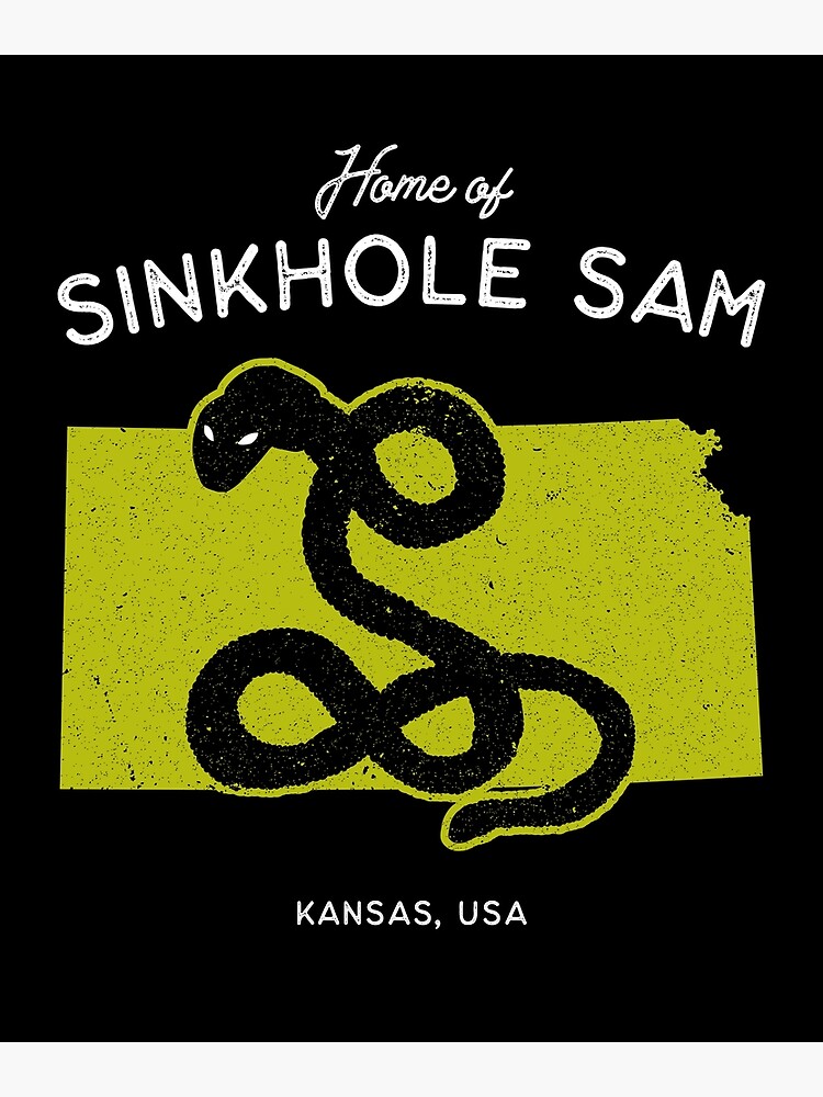 "Home of Sinkhole Sam - Kansas, USA Cryptid" Poster by strangeology ...