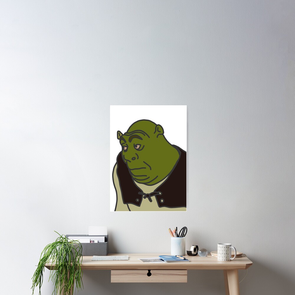 "shrek meme" Poster by bonsaj | Redbubble