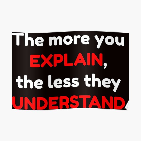 "The more you explain the less they understand Transparent" Poster for ...