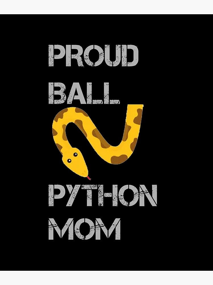 "Proud Ball Python Mom" Poster for Sale by rachidhaz | Redbubble