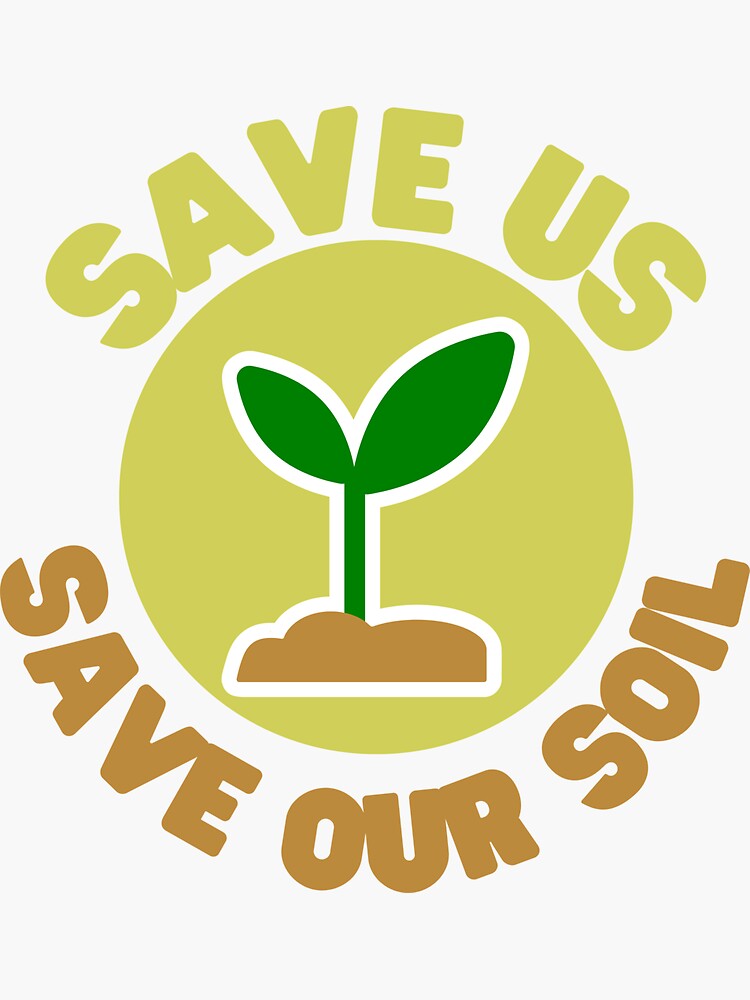 "SAVE US, SAVE OUR SOIL" Sticker by charlieomm | Redbubble