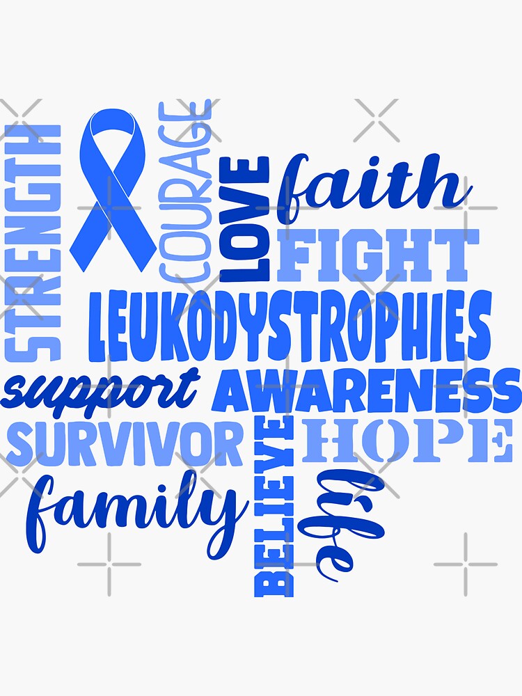 "Leukodystrophies Awareness - Strength Courage Faith Hope Love Fight ...