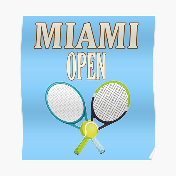 "Miami open" Poster by Bellla-m | Redbubble