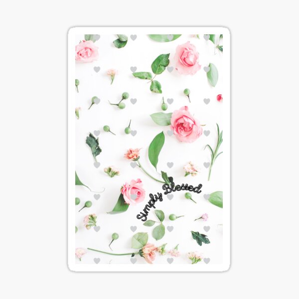 "Simply Blessed" Sticker for Sale by BeLenient | Redbubble