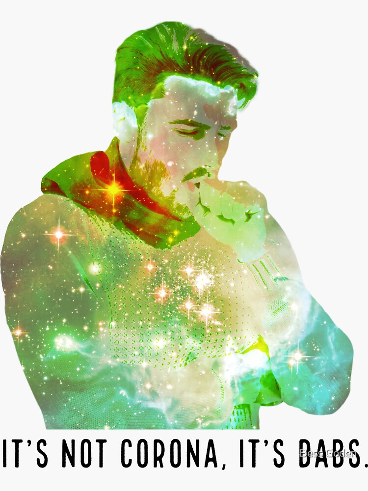 "It’s Not Corona, It’s Dabs Funny Stoner Guy with Hipster Scarf 420 ...