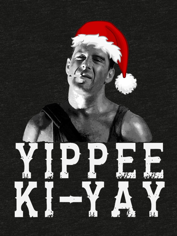 "Yippee Ki Yay Fan Art Christmas Day" Tri-blend T-Shirt for Sale by ...