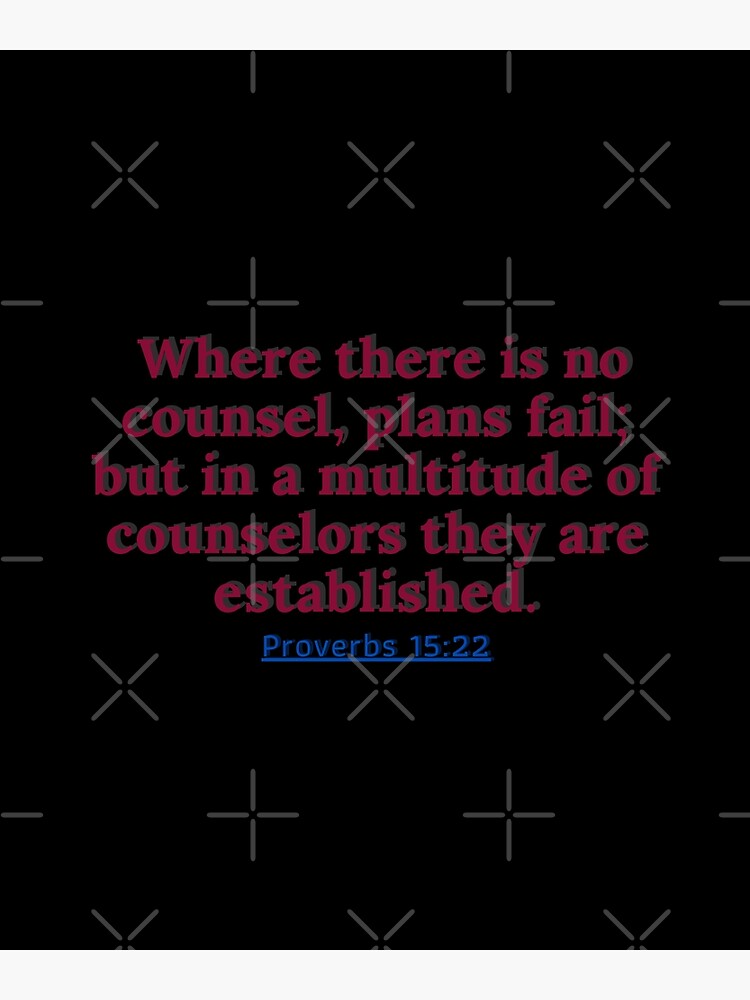 "Proverbs 15:22" Poster for Sale by TheReporter1 | Redbubble