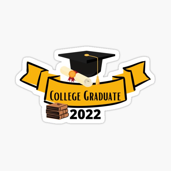"College Graduate Class of 2022" Sticker for Sale by Bermygirl | Redbubble