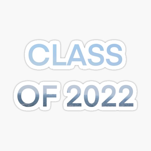 "Class of 2022" Sticker by artcraftt5 | Redbubble