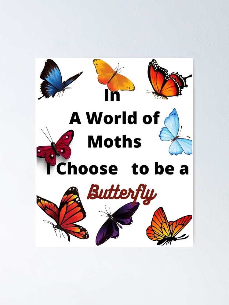 "Choose To Be A Butterfly" Poster for Sale by BlessedKaren | Redbubble