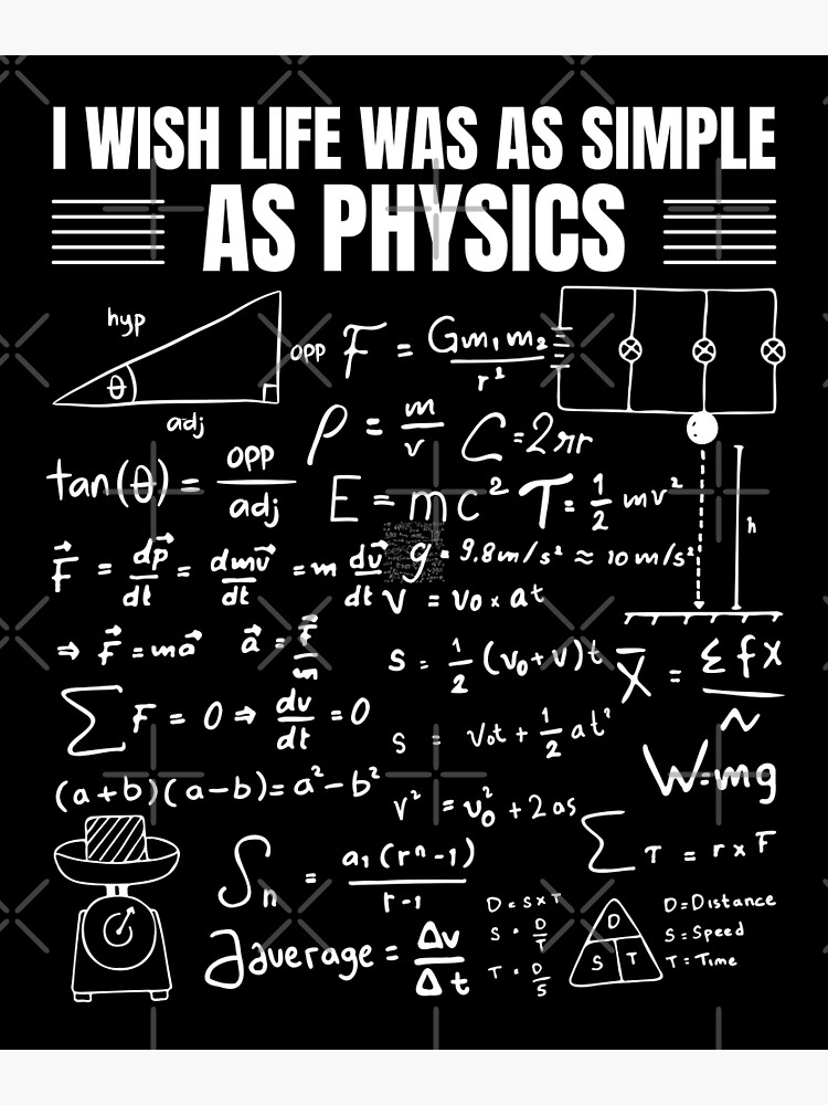 "Funny Science Quote For Physic Lover: I Wish Life Was As Simple As ...