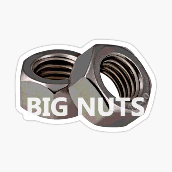 "big nuts" Sticker by HuloaMoklas | Redbubble
