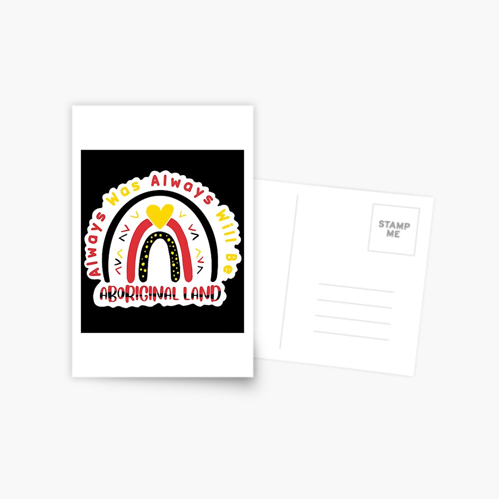 "Always Was Always Will Be Aboriginal land National Sorry Day 2022 ...