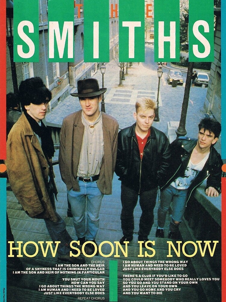 "HOW SOON IS NOW" Poster for Sale by Reeseynshop | Redbubble