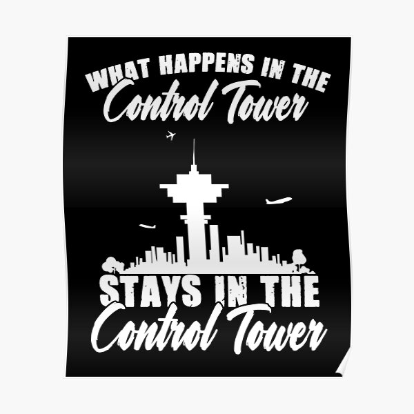 "Control Tower Funny Flight Controller Humor For Aviation ATC" Poster ...