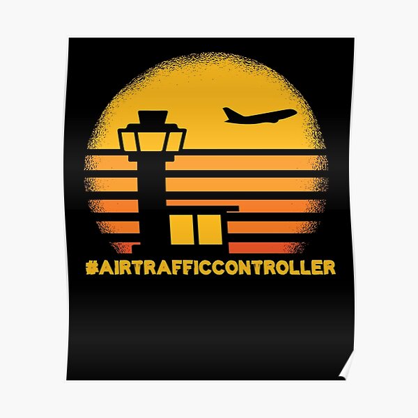 "Air Traffic Control Tower For A Flight Controller ATC Lover" Poster ...