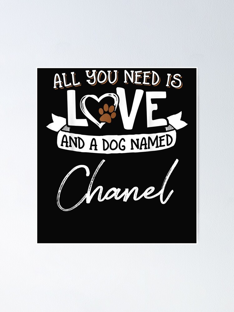 "Cute Dog Named Chanel " Poster for Sale by timothycarlsted | Redbubble